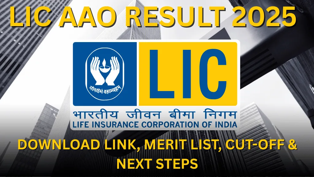 LIC AAO Prelims Result 2025: Merit List Released at licindia.in